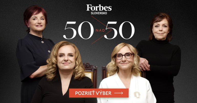 Nový rebríček Forbes 50 nad 50: Oslavuje silu žien v slovenskej ...